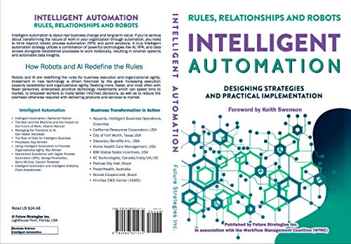 Intelligent Automation: Rules, Relationships and Robots by Nathaniel ...