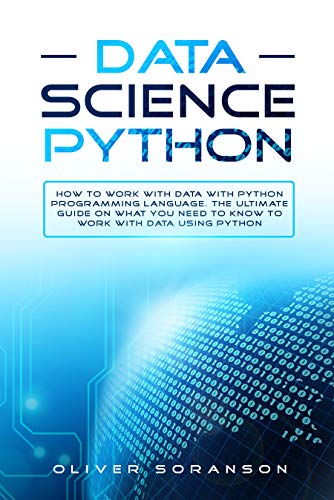 Python Data Science: How to Work with Data with Python Programming ...