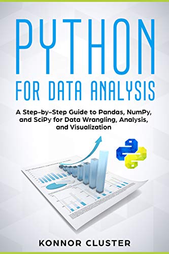 Python For Data Analysis: A Step-by-Step Guide to Pandas, NumPy, and ...