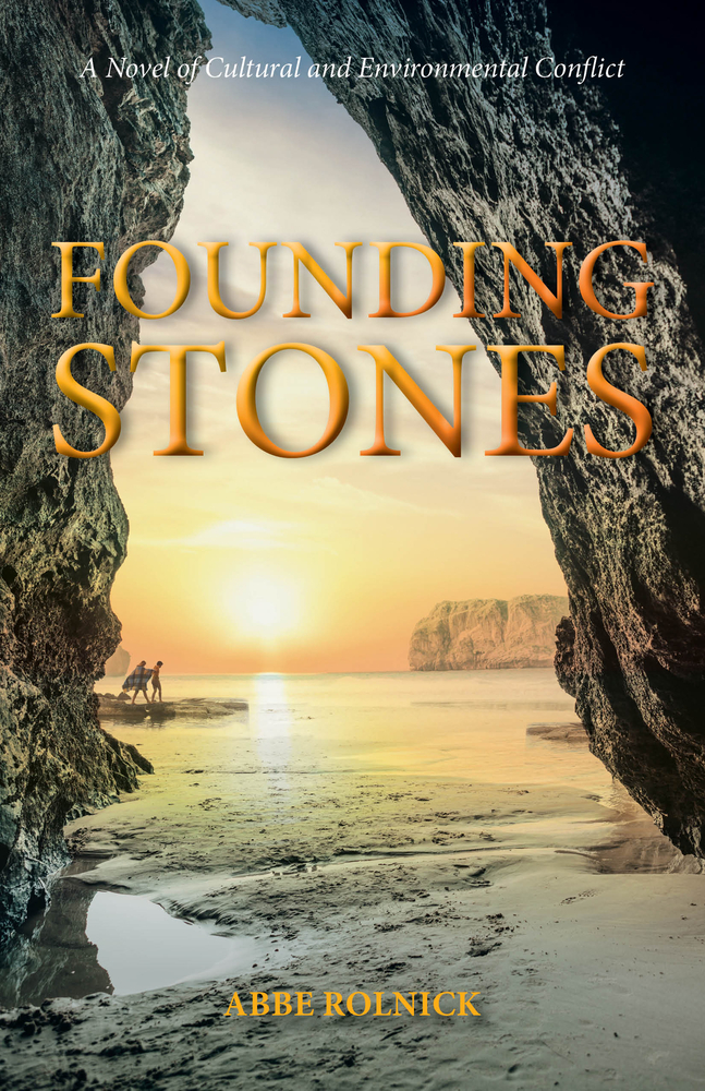 Founding Stones: A Novel of Cultural and Environmental Conflict by Abbe ...