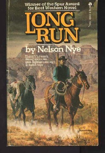 Long Run (Ace Books 48918) by Nelson Nye | Goodreads