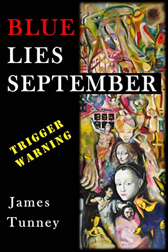 Blue Lies September by James Tunney | Goodreads