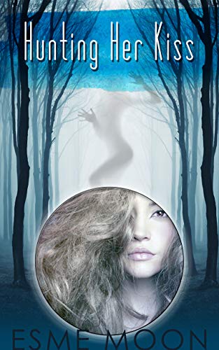 Hunting Her Kiss by Esme Moon | Goodreads