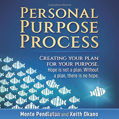 Personal Purpose Process: Creating Your Plan For Your Purpose by Mr ...