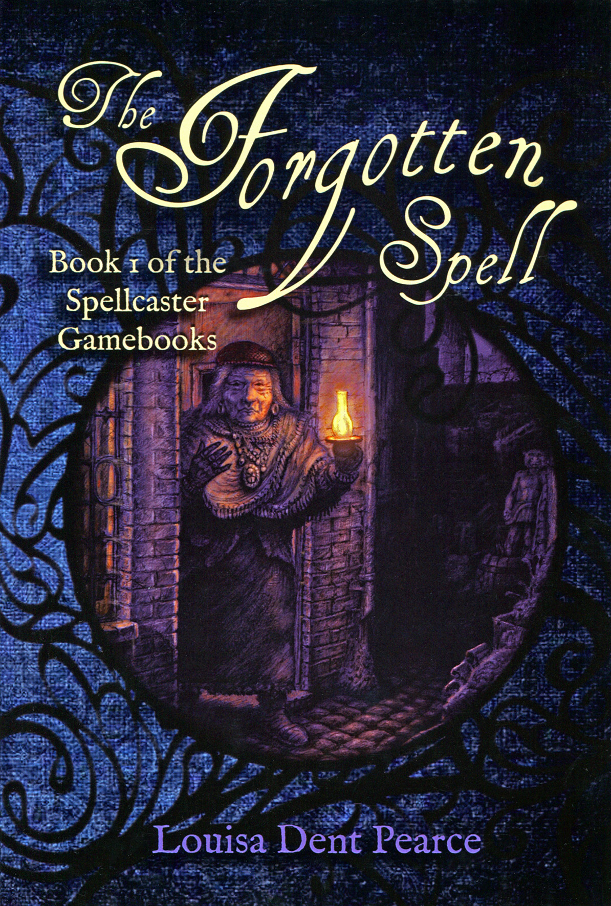 The Forgotten Spell (Spellcaster gamebooks, #1) by Louisa Dent Pearce ...