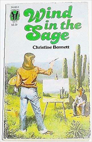 Wind in the Sage by Christine Bennett | Goodreads