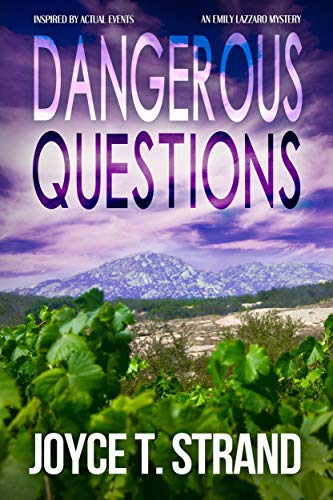 Dangerous Questions: An Emily Lazzaro Mystery by Joyce T Strand | Goodreads