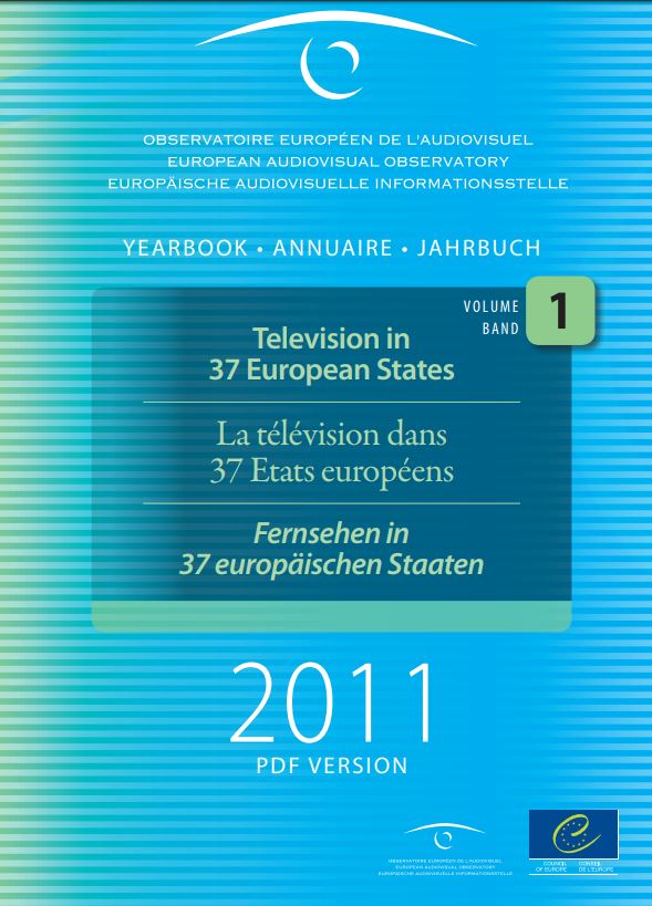 European Audiovisual Observatory, Yearbook 2011. Film, Television and ...