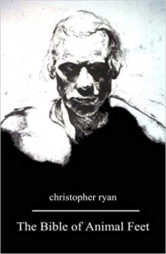 The Bible of Animal Feet by Christopher X. Ryan | Goodreads