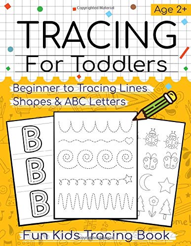 Tracing For Toddlers: Beginner to Tracing Lines, Shapes & ABC Letters ...