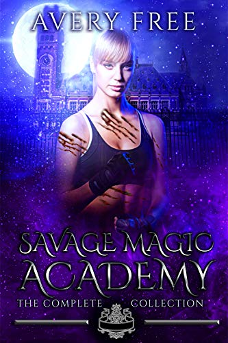 Savage Magic Academy (Savage Magic Academy #1-8) by Avery Free | Goodreads