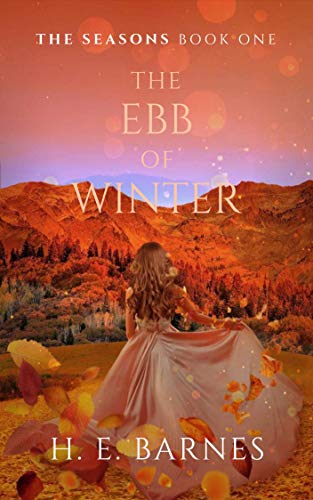 The Ebb of Winter (The Seasons #1) by H.E. Barnes | Goodreads