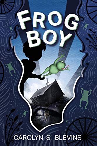 Frog Boy by Carolyn Blevins | Goodreads