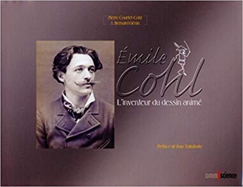 Emile Cohl. L'inventeur du dessin animé by Pierre Courtet-Cohl | Goodreads