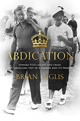 Abdication: The Wallis and Edward Story by Brian Inglis | Goodreads