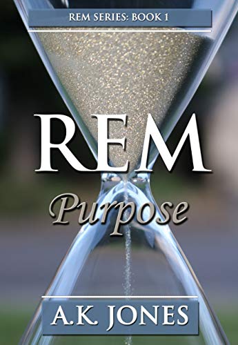 REM: Purpose by A.K. Jones | Goodreads