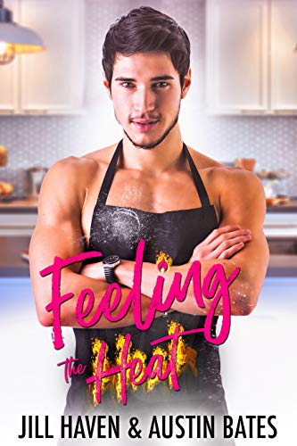 Feeling the Heat (Career Men #1) by Austin Bates | Goodreads