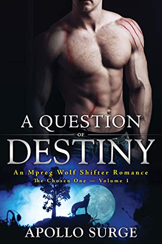 A Question of Destiny (The Chosen One #1) by Apollo Surge | Goodreads