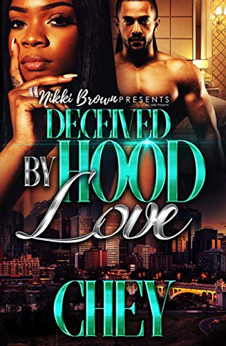 Deceived By Hood Love by Chey | Goodreads