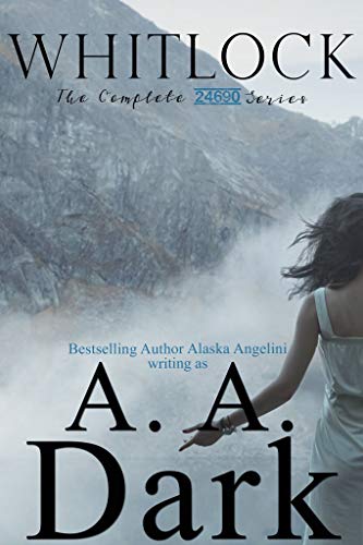 Whitlock (The Complete 24690 series) by A.A. Dark | Goodreads