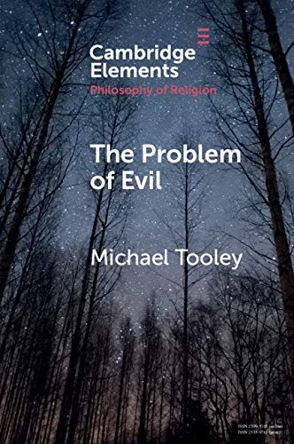 The Problem of Evil by Michael Tooley | Goodreads