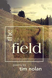 The Field by Tim Nolan | Goodreads
