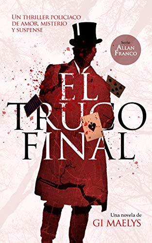 El truco final (Allan Franco, #1) by Gi Maelys | Goodreads