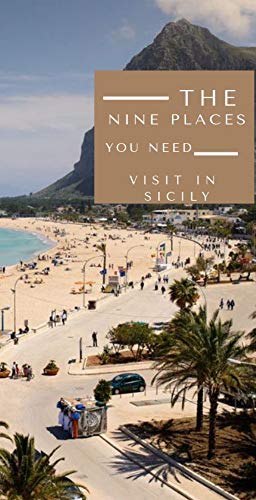 The nine places you need visit in Sicily: Step by step guide by Stefano ...