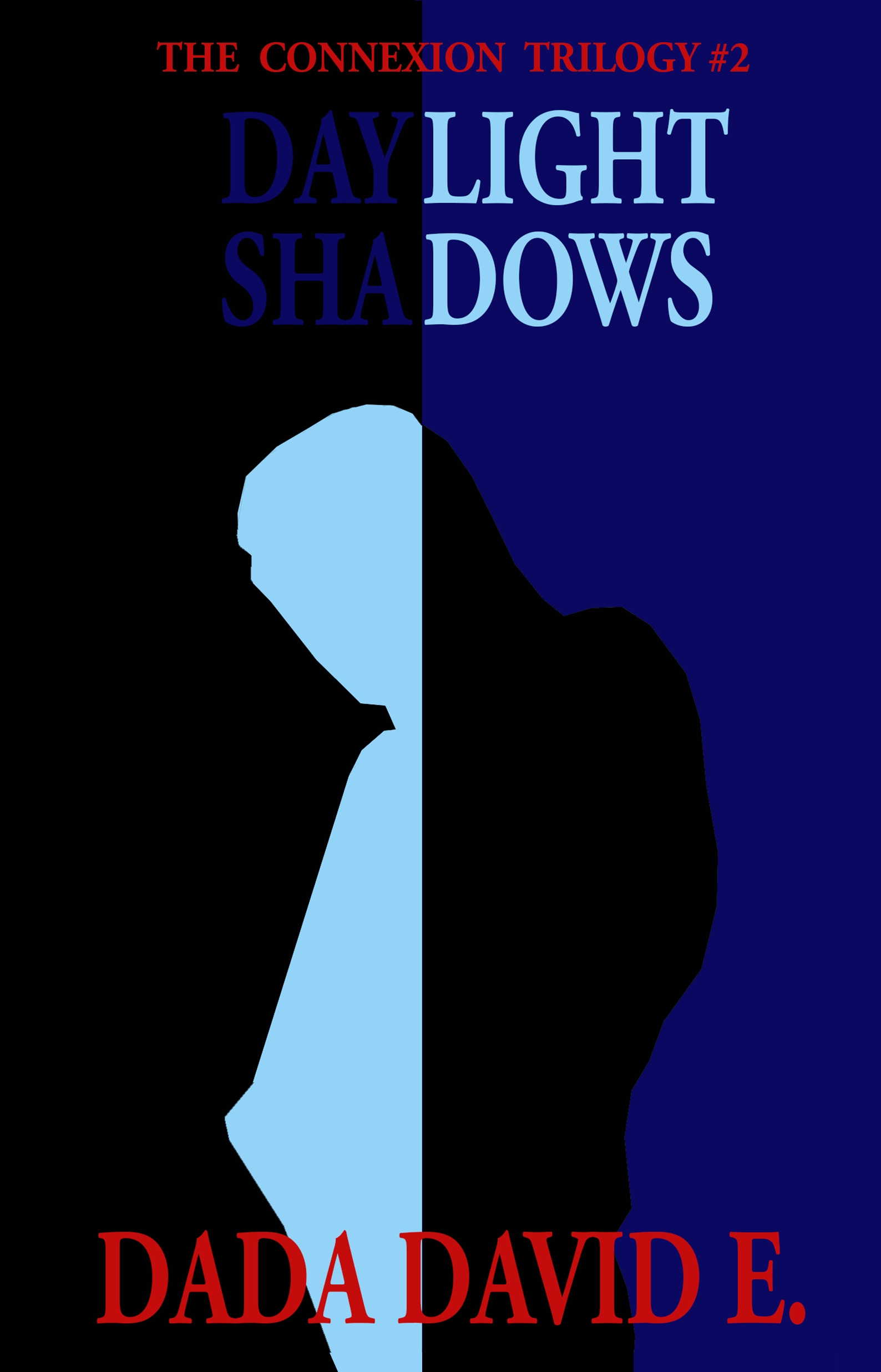 Daylight Shadows (The Connexion Trilogy, #2) by David Dada | Goodreads