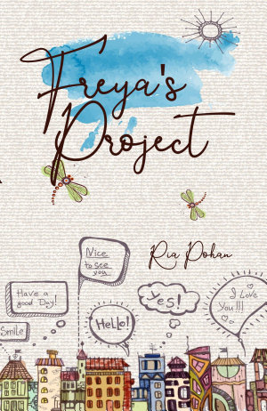 Freya’s Project by Ria Pohan | Goodreads