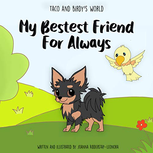 Taco & Birdy's World - My Bestest Friend for Always by Joanna ...