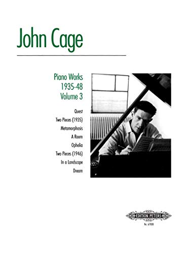 Cage: Piano Works - Volume 3 (1935-48) by John Cage | Goodreads