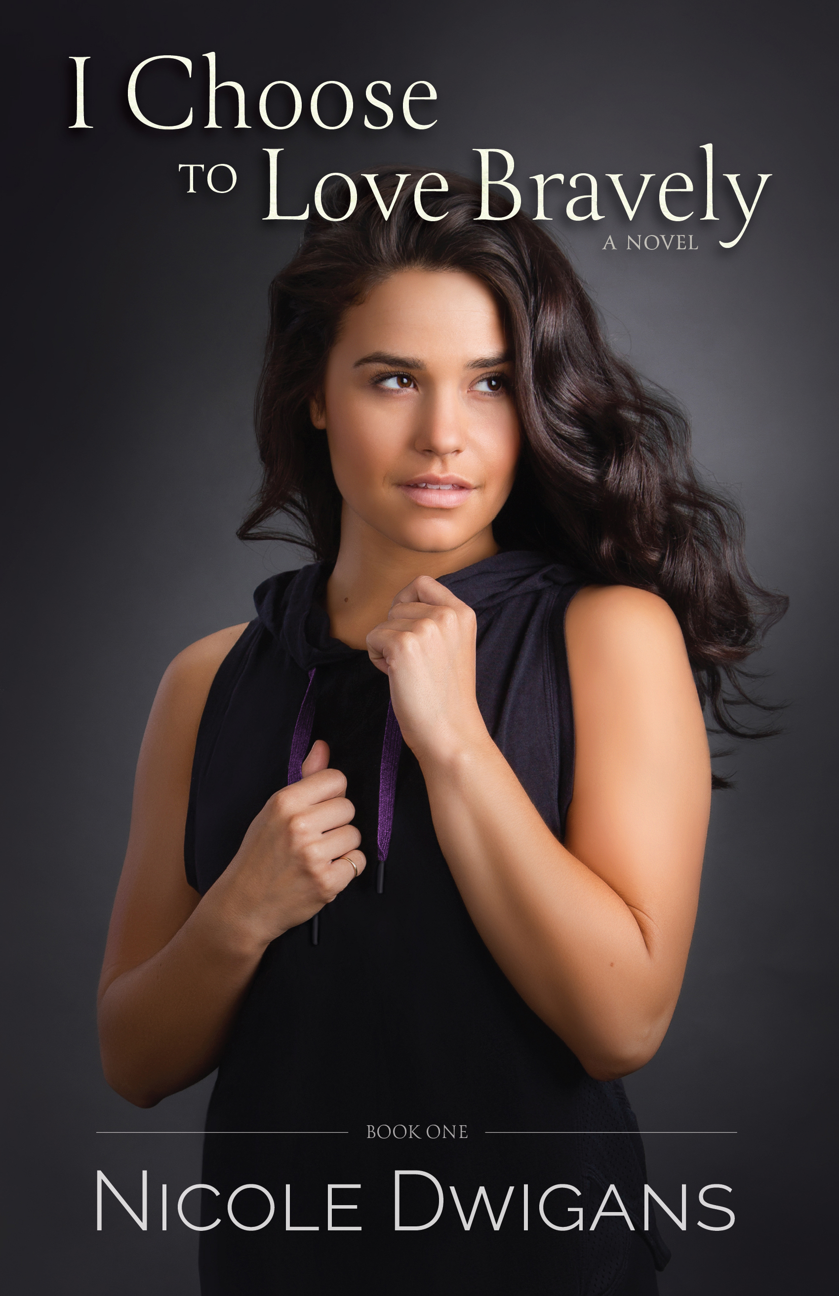 I Choose to Love Bravely, a novel by Nicole Dwigans | Goodreads