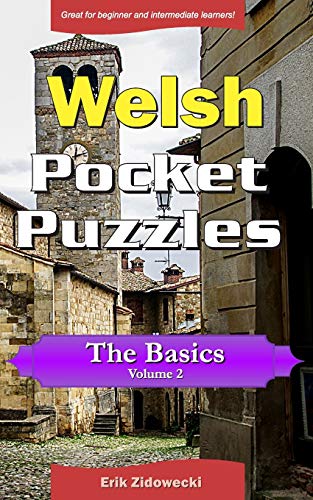 Welsh Pocket Puzzles - The Basics - Volume 2: A collection of puzzles ...