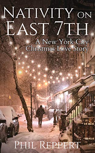 Nativity on East 7th: A New York City Christmas Love Story by Phil ...