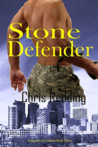 Stone Defender (Gargoyles in Uniform #3) by Chris Redding | Goodreads