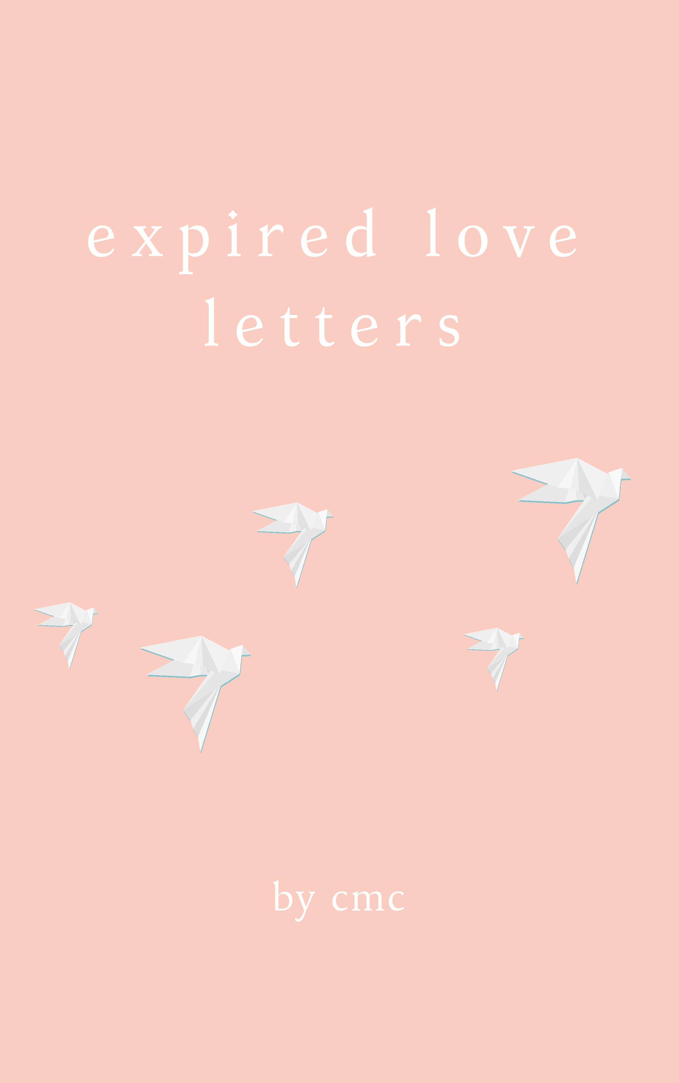expired love letters by CMC | Goodreads
