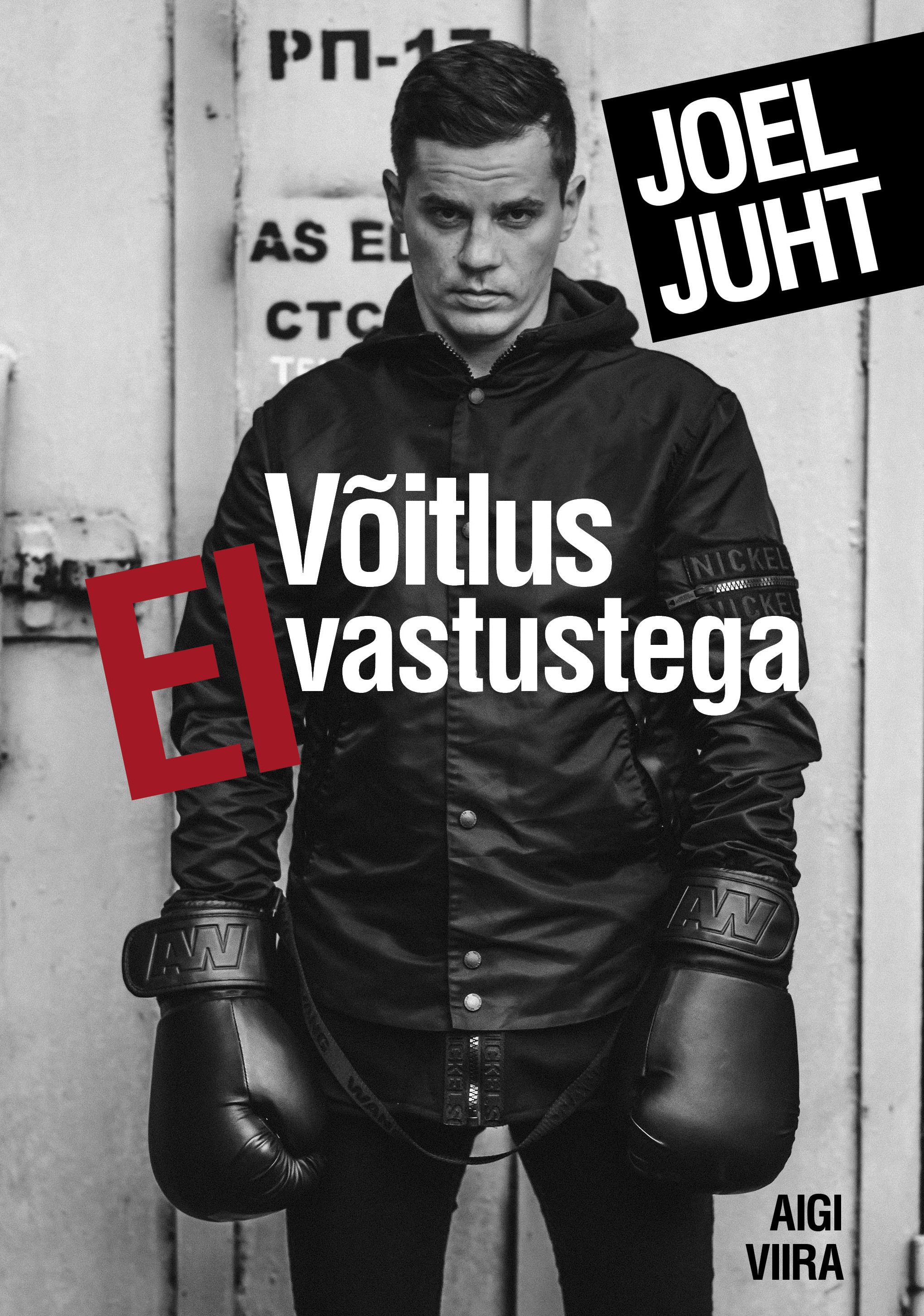 Joel Juht. Võitlus EI-vastustega by Aigi Viira | Goodreads