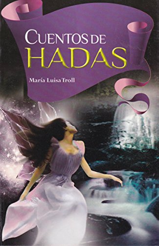 Cuentos de hadas (Spanish Edition) by Maria Luisa Troll | Goodreads