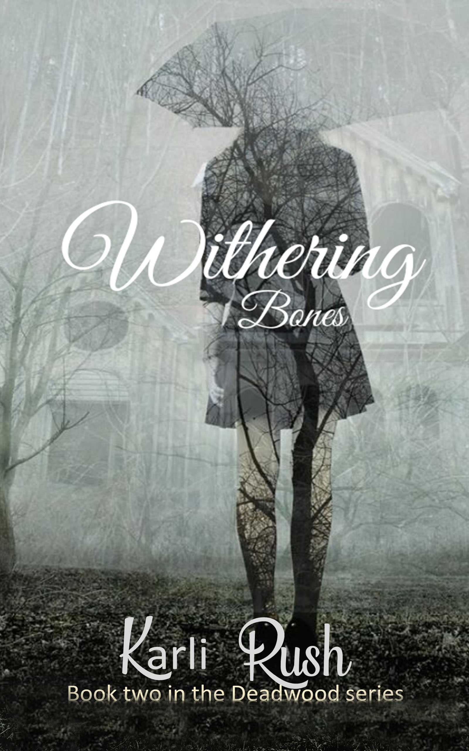 Withering Bones (The House, #2) by Karli Rush | Goodreads