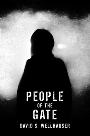 People of the Gate (The Pataphysician, Book 4) by David S. Wellhauser | Goodreads