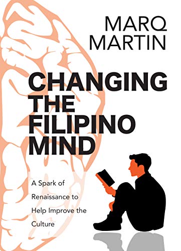 Changing the Filipino Mind: A Spark of Renaissance to Help the Culture ...