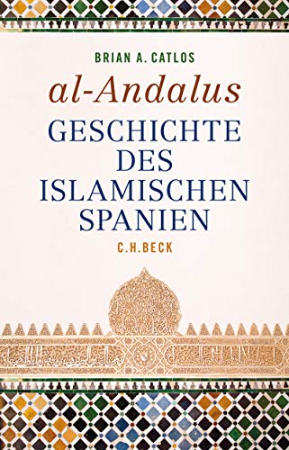al-Andalus: Geschichte des islamischen Spanien by Brian Catlos | Goodreads