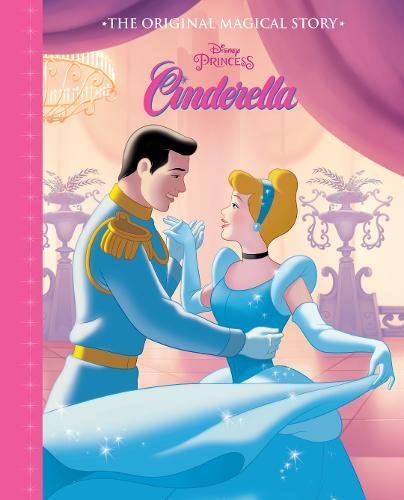 Disney Princess Cinderella The Original Magical Story by Parragon Books ...