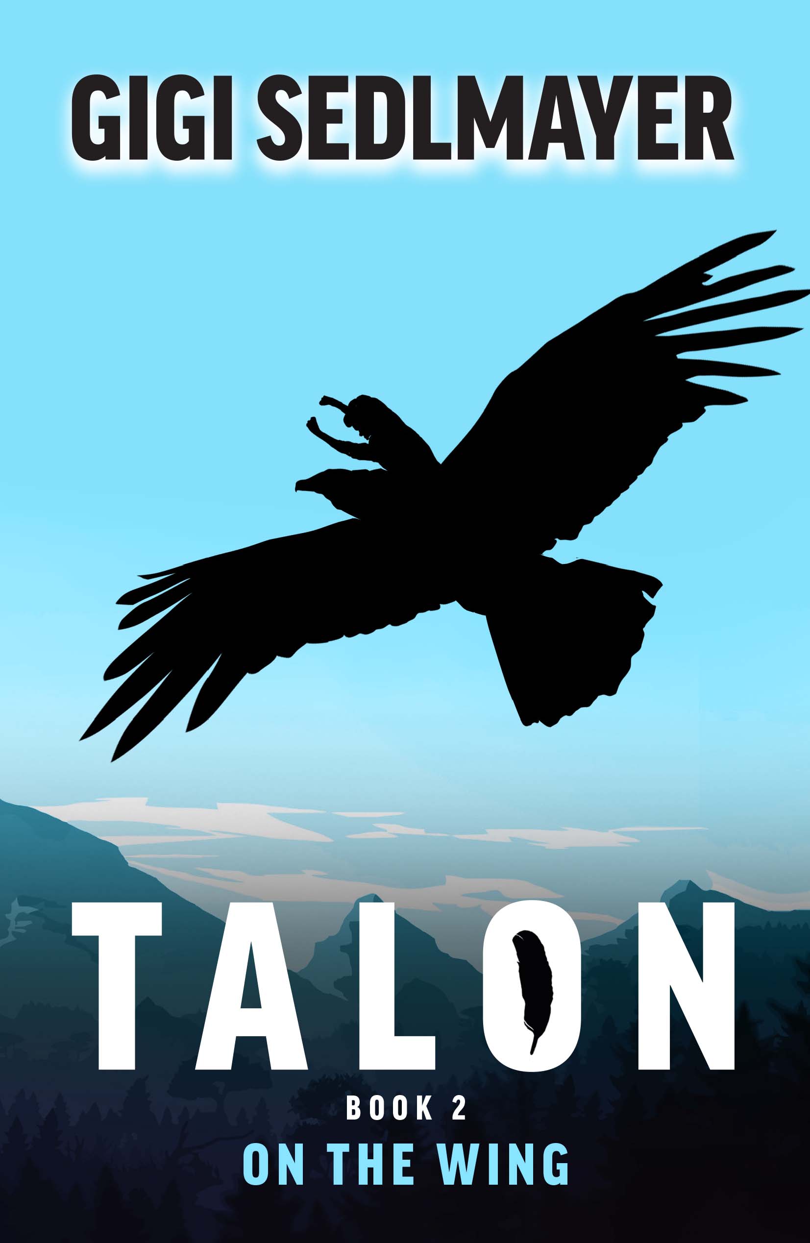 On the Wing (Talon #2) by Gigi Sedlmayer | Goodreads