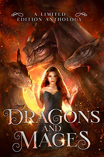 Dragons and Mages: A Limited Edition Anthology by Pauline Creeden ...