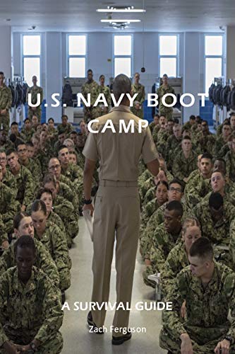 U.S. Navy Boot Camp: A Survival Guide by Zach Ferguson | Goodreads