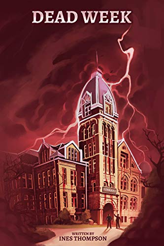 Dead Week (Alex "Stix" Morris Series Book 1) by Ines Thompson | Goodreads