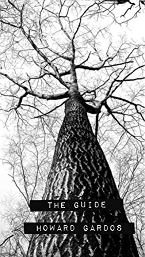 The Guide by Howard Gardos | Goodreads