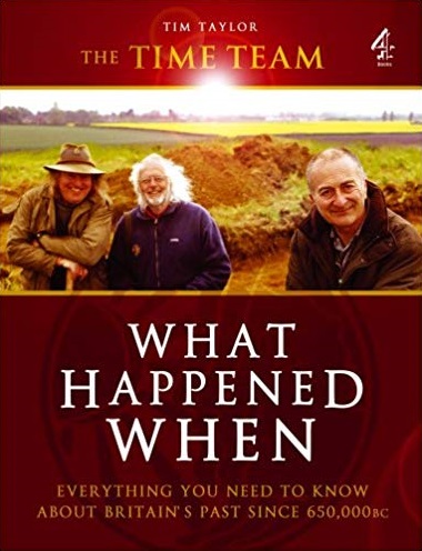 The Time Team What Happened When by Tim Taylor | Goodreads